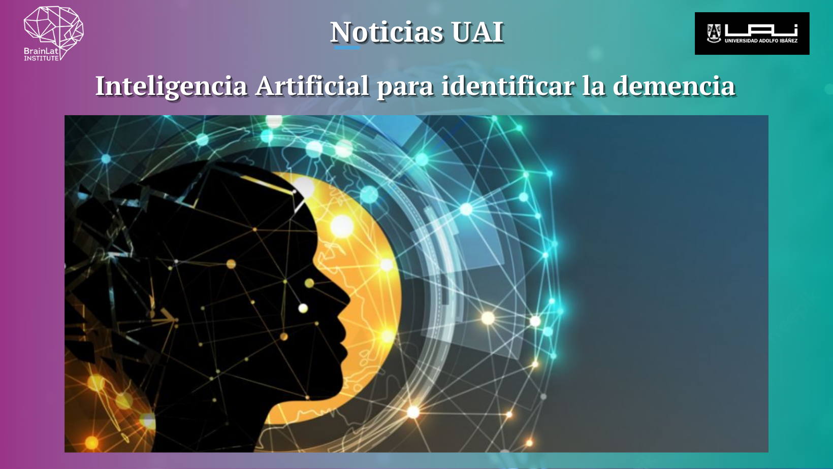 Inteligencia Artificial para identificar la demencia - BrainLat Institute
