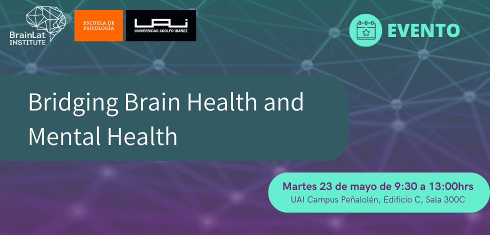 "Bridging Brain Health and Mental Health" - BrainLat Institute