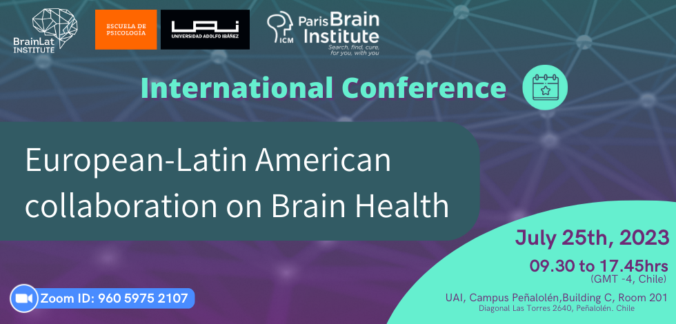 International Conference: "European-Latin American collaboration on Brain Health" - BrainLat ...