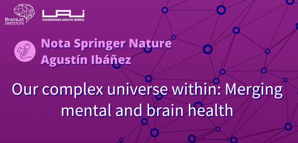 Springer Nature - Our complex universe within: Merging mental and brain ...
